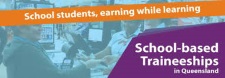 School Based Apprenticeships and Traineeships